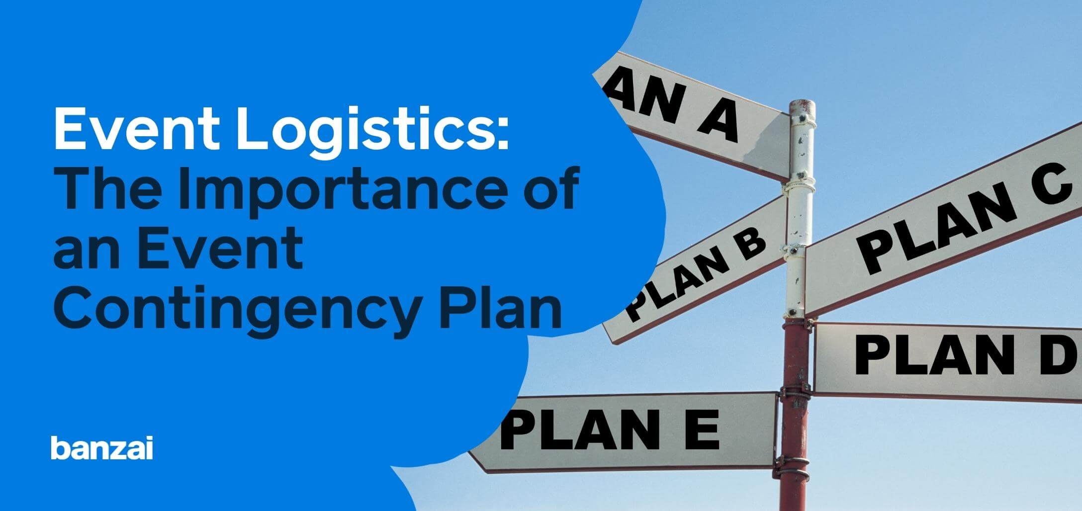 Event Logistics The Importance Of An Event Contingency Plan